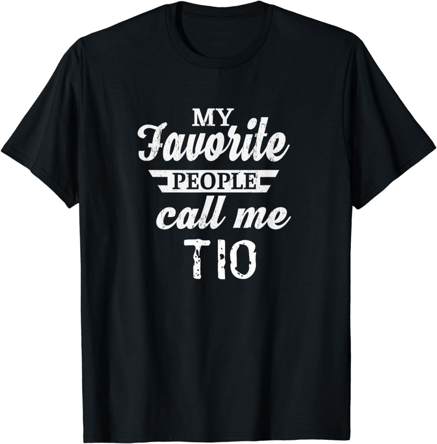 My Favorite People Call Me Tio Mexican Spanish Uncle T-Shirt - Walmart.com