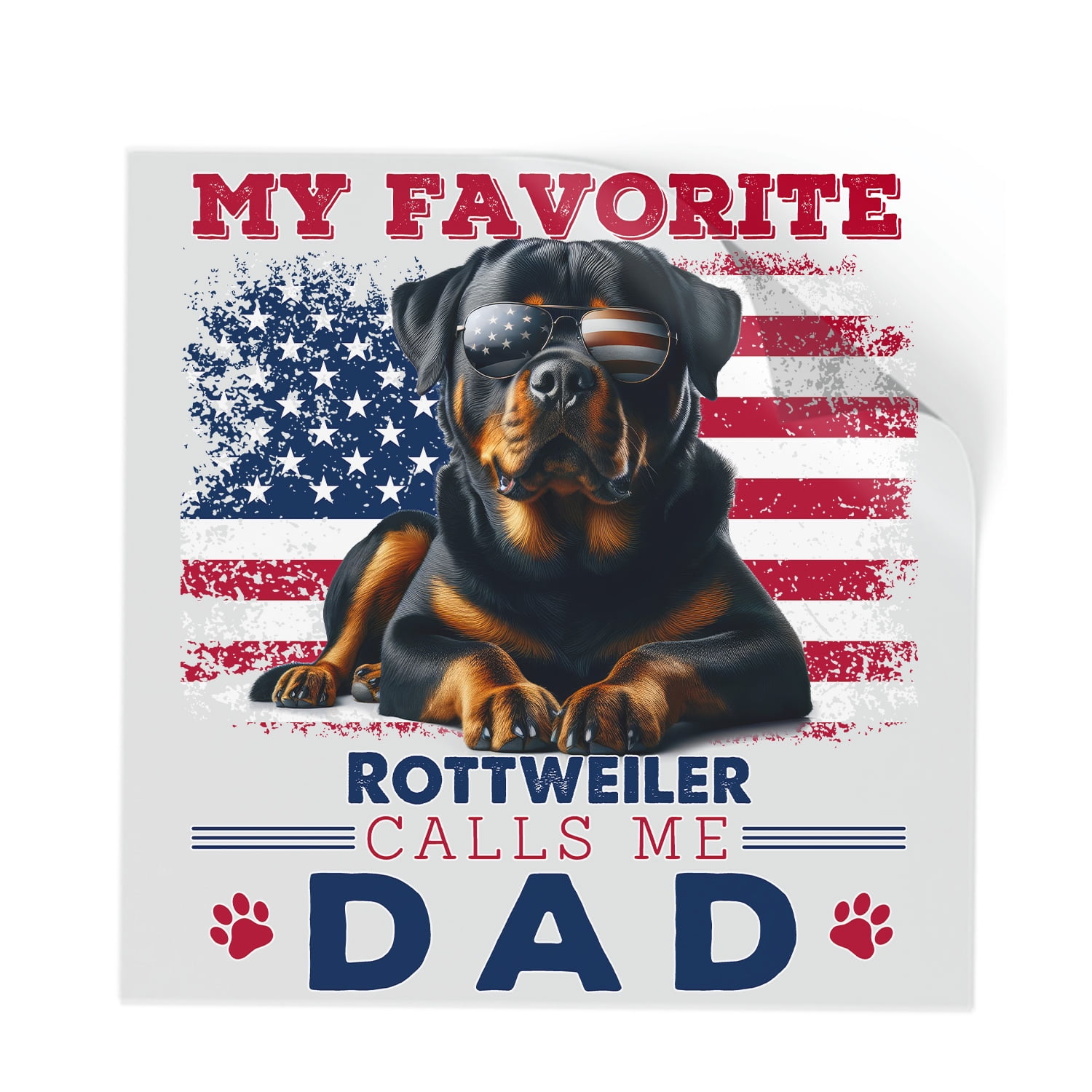 My Favorite Rottweiler Calls Me Dad. Happy Father's Day Cutout Transfer ...