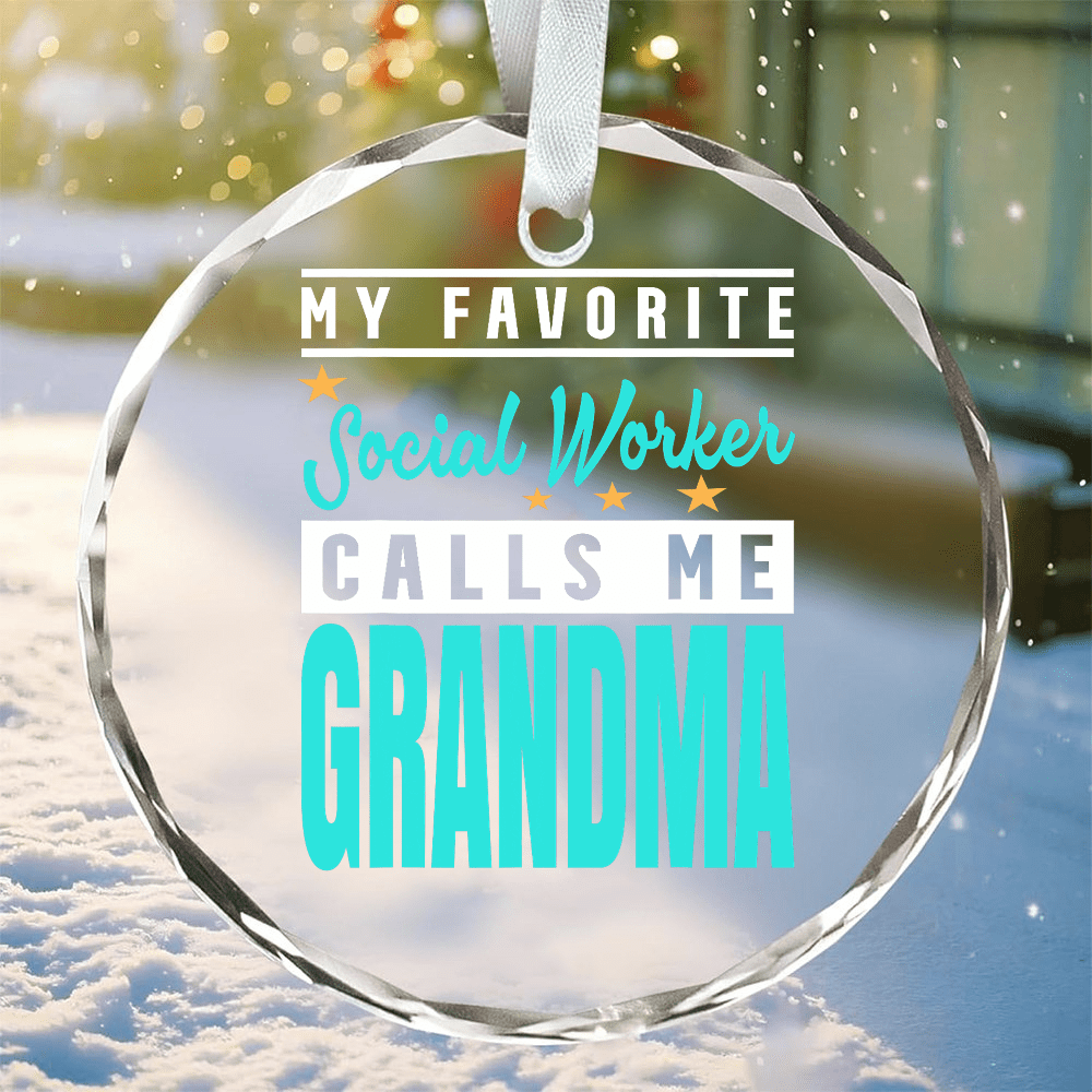 My Favorite Social Worker Calls Me Grandma Ornament Home Decoration ...