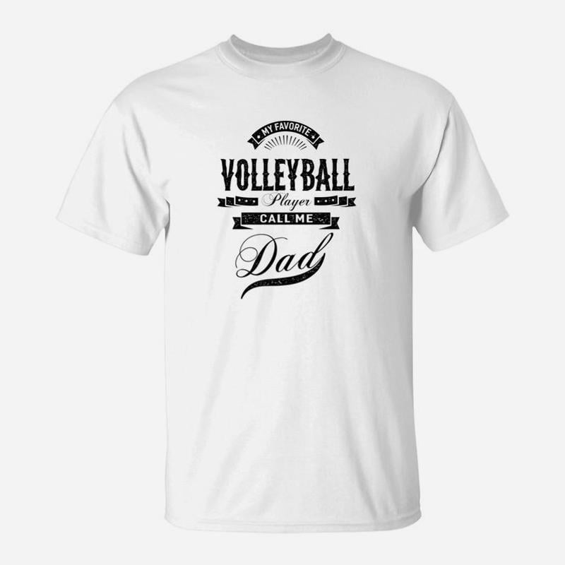 My Favorite Volleyball Player Call Me Dad Men Sport TShirt - Walmart.com