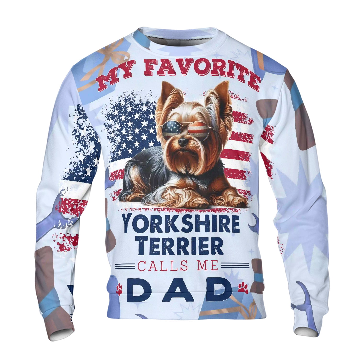 My Favorite Yorkshire Terrier Calls Me Dad. Happy Father's Day All Over ...