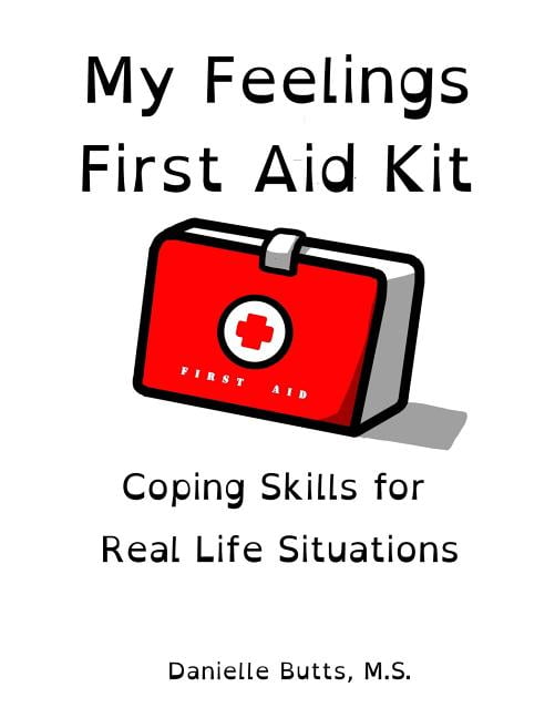 My Feelings First Aid Kit: Coping Skills for Real Life Situations ...