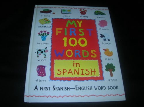 Pre-Owned My First 100 Words in Spanish/English (Paperback) 0752577697 ...