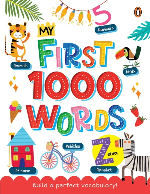 My First 1000 Words: Illustrated Picture Book to Learn 1000 Important ...