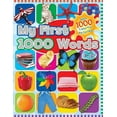 My First 1000 Words: With 1000 Colorful Pictures!, (Hardcover ...