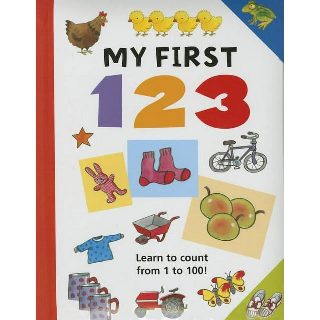 My First 123 : Learn To Count From 1 To 100! (Board book) - Walmart.com