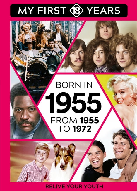 My First 18 Years - US Edition Born in 1955: From 1955 to 1972, Book 6 ...
