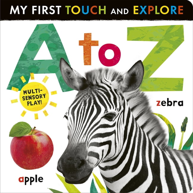 My First A to Z: My First Touch and Explore: Multi-Sensory Play! (Board ...