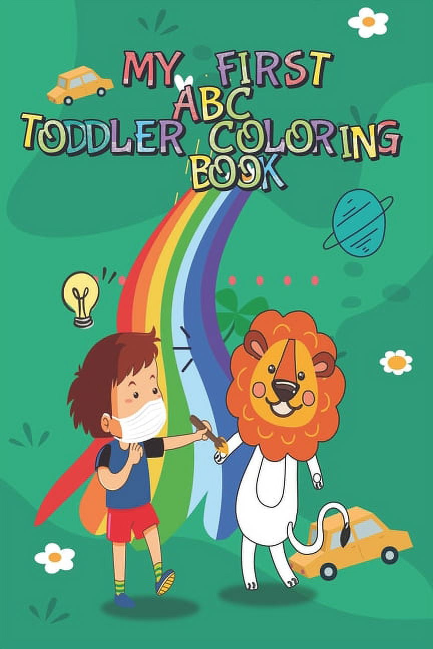 My First ABC Toddler Coloring Book: Fun with Alphabets, Numbers ...