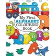 My First ALPHABET Colouring Book ( Crazy Colouring For Kids) (Paperback ...