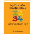 My First Afar Counting Book: Colour and Learn 1 2 3, (Paperback ...