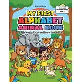 My First Alphabet Animal Book: A Fun Way to Color and Learn Your ABCs ...