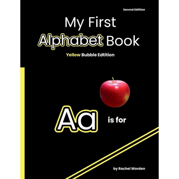 My First Alphabet My First Alphabet Book: Yellow Bubble Edition (2nd ...