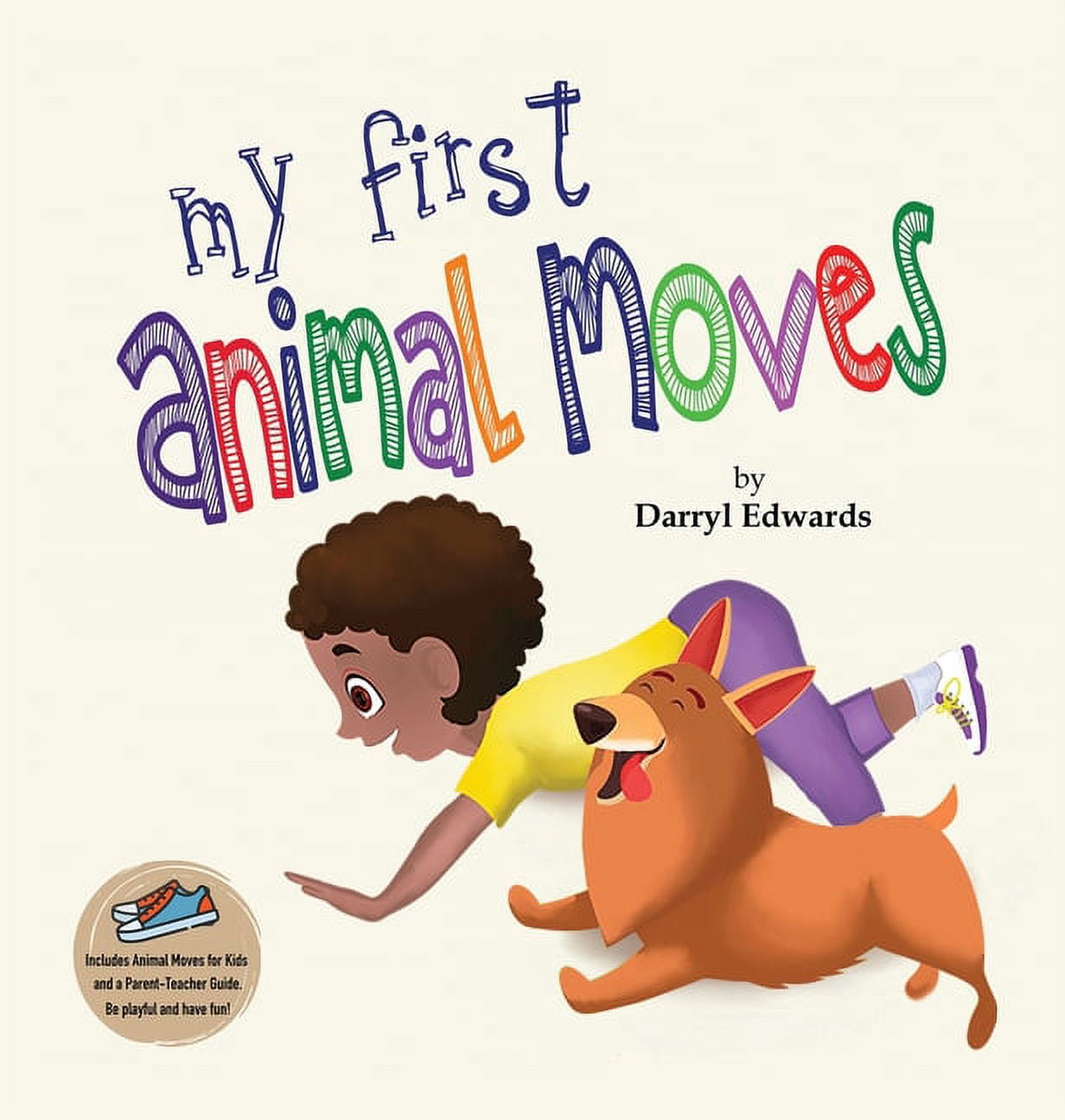 My First Animal Moves: A Children's Book to Encourage Kids and Their ...