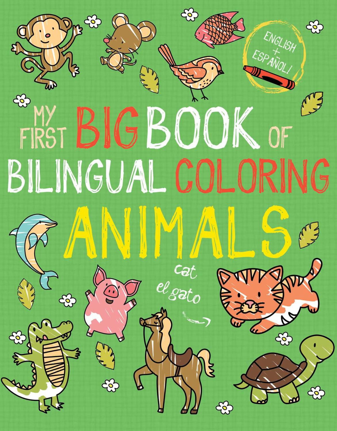 My First Big Book of Bilingual Coloring Animals: Spanish (Paperback ...