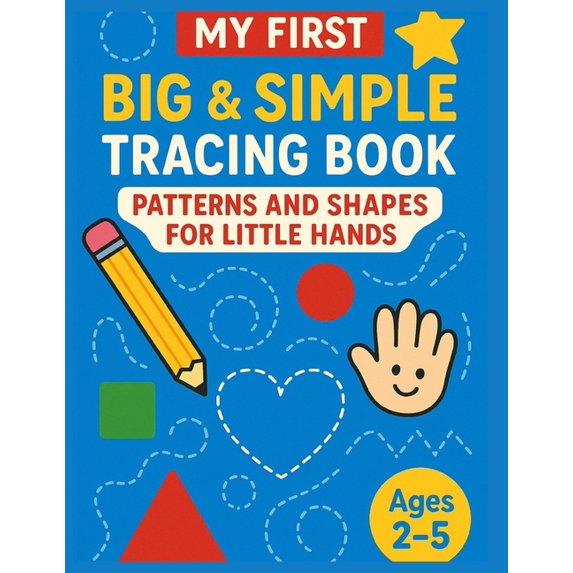 My First Big & Simple Tracing Book.. Patterns and Shapes for Little ...