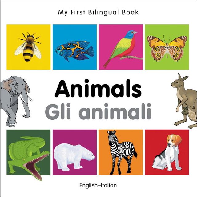 My First Bilingual Book-Animals (English-Italian) (Board Book ...