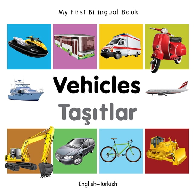 My First Bilingual Book My First Bilingual Book-Vehicles (English ...