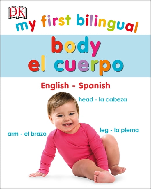 My First Board Books My First Bilingual Body, (Board Book) - Walmart.com