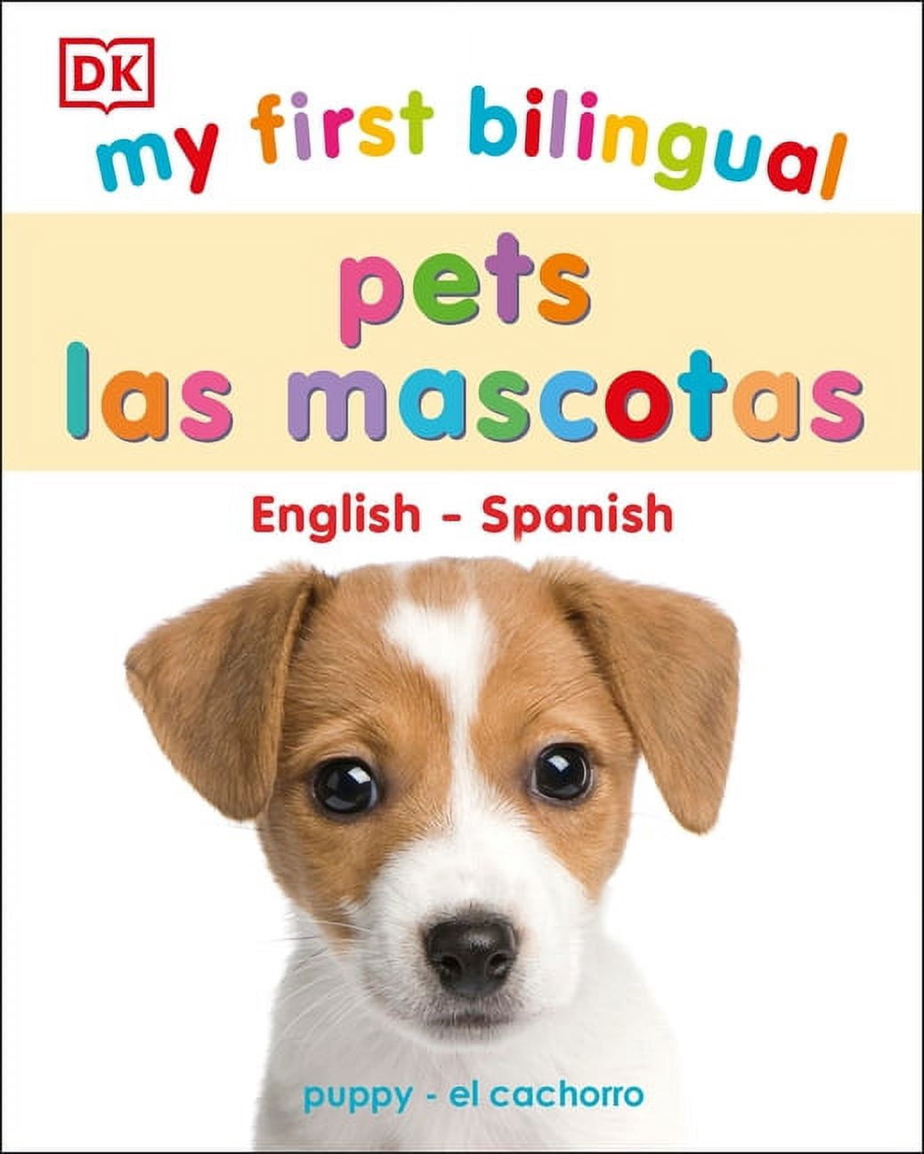 My First Board Books My First Bilingual Pets, (Board Book) - Walmart.com