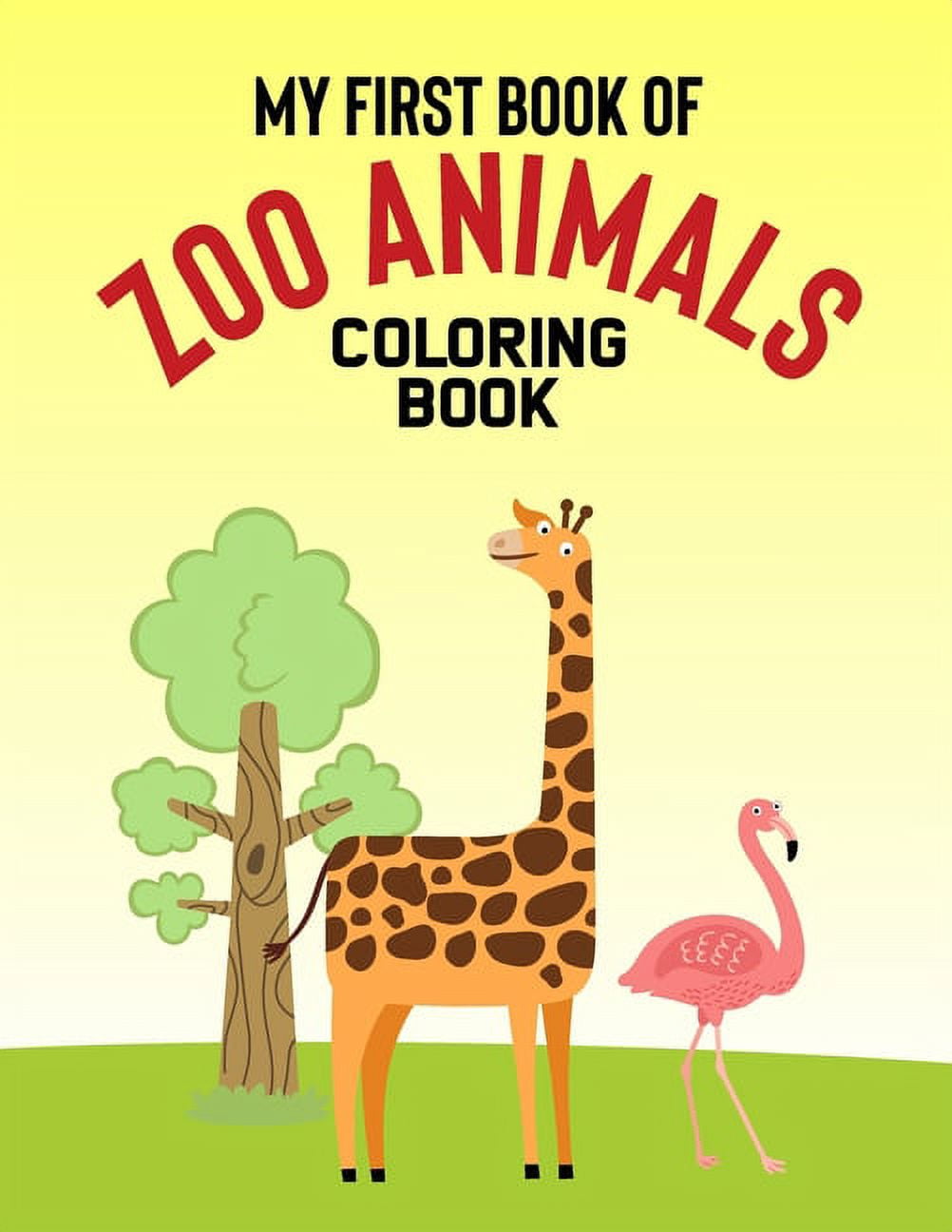 My First Book Of Zoo Animals Coloring Book: Childrens Coloring And ...