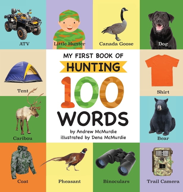 My First Book of Hunting My First Book of Hunting 100 Words: Vocabulary ...