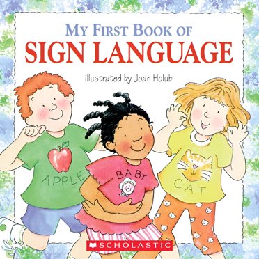 My First Book of Baby Signs: Learn Language, Picture Words & Essential ...