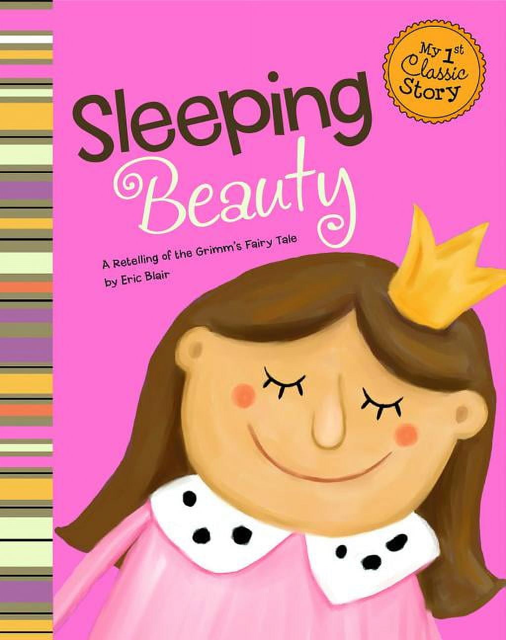 My First Classic Story: Sleeping Beauty: A Retelling of the Grimm's ...