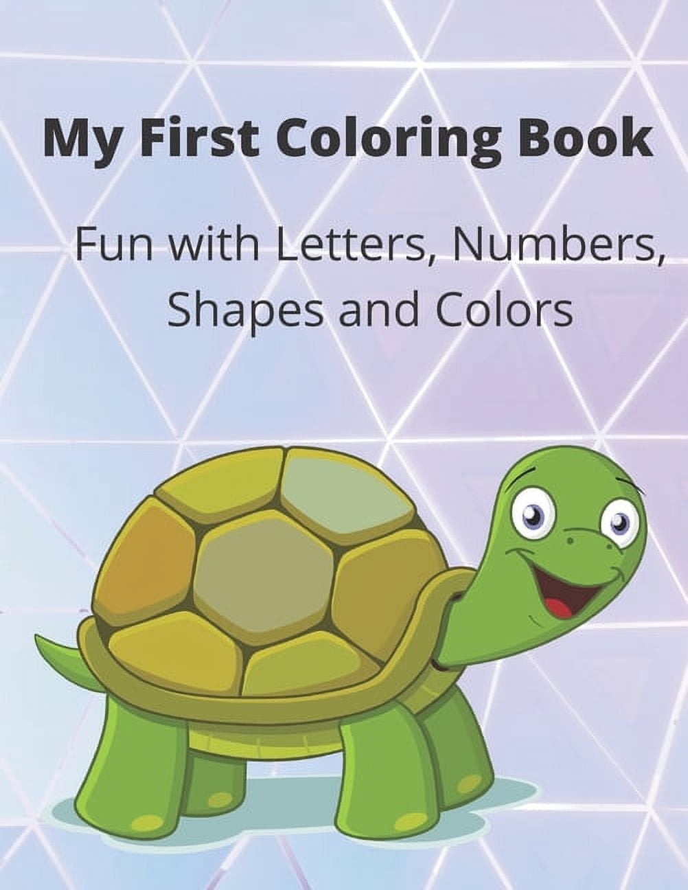 My First Coloring Book: A Coloring Book for Toddlers, Fun with Letters ...