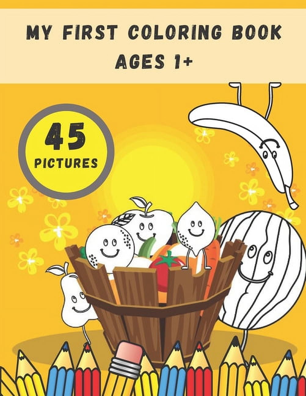 My First Coloring Book Ages 1+: Toddlers and Preschoolers Activity Book ...