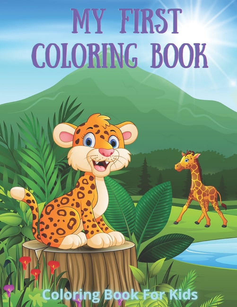 My First Coloring Book - Coloring Book For Kids: 100 Amazing Coloring ...