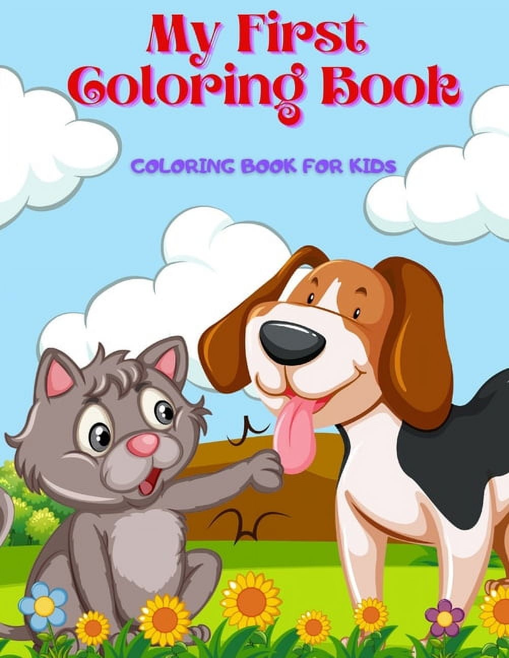 My First Coloring Book - Coloring Book For Kids: 100 Amazing Coloring ...