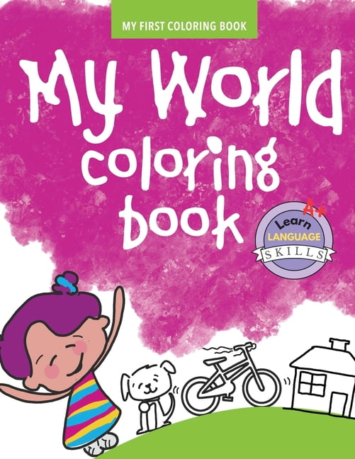 My First Coloring Book: My World Coloring Book - Book 1 (Paperback ...