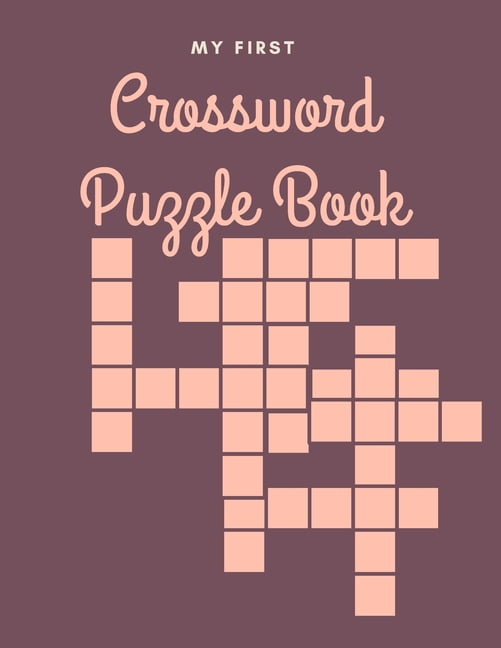 My First Crossword Puzzle Book: First Children Crossword Puzzle Book ...