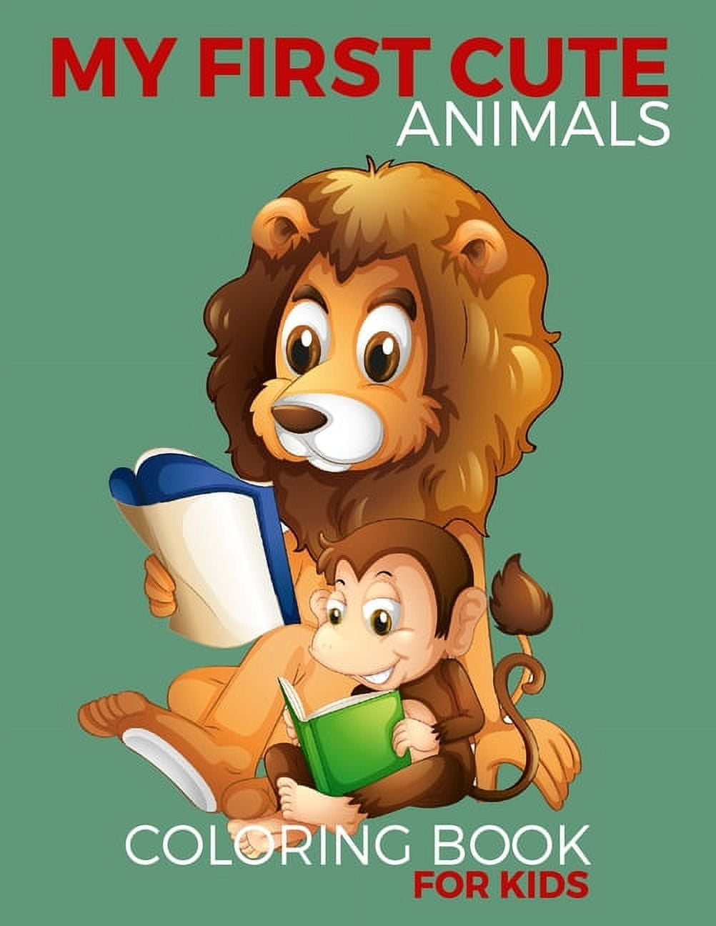 My First Cute Animals Coloring Book for Kids: For Kids Age 3-8, Fun ...