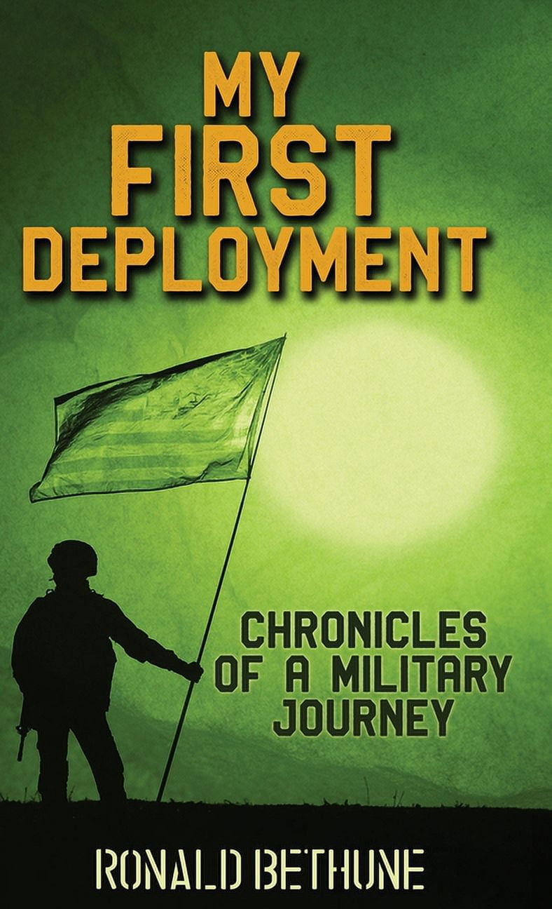 My First Deployment: Chronicles of a Military Journey (Hardcover ...