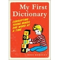My First Dictionary: Corrupting Young Minds One Word at a Time ...