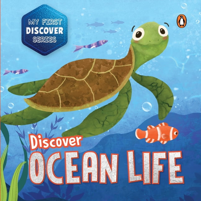 My First Discover Series: Ocean Life: Fun and Interactive Illustrated ...