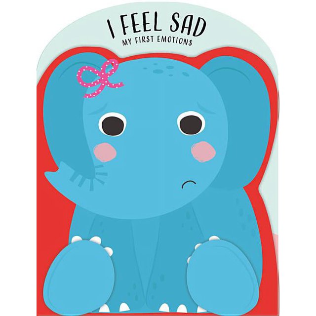 My First Emotions: I Feel Sad (Board Book) - Walmart.com