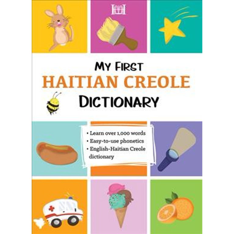 Haitian Creole My First English Haitian Creole Illustrated Dictionary,
