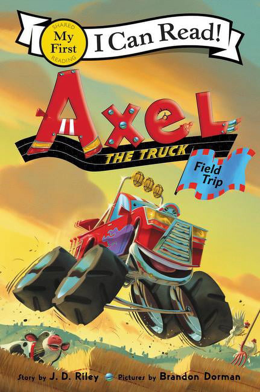 My First I Can Read Axel the Truck: Field Trip, Book 354, (Hardcover ...