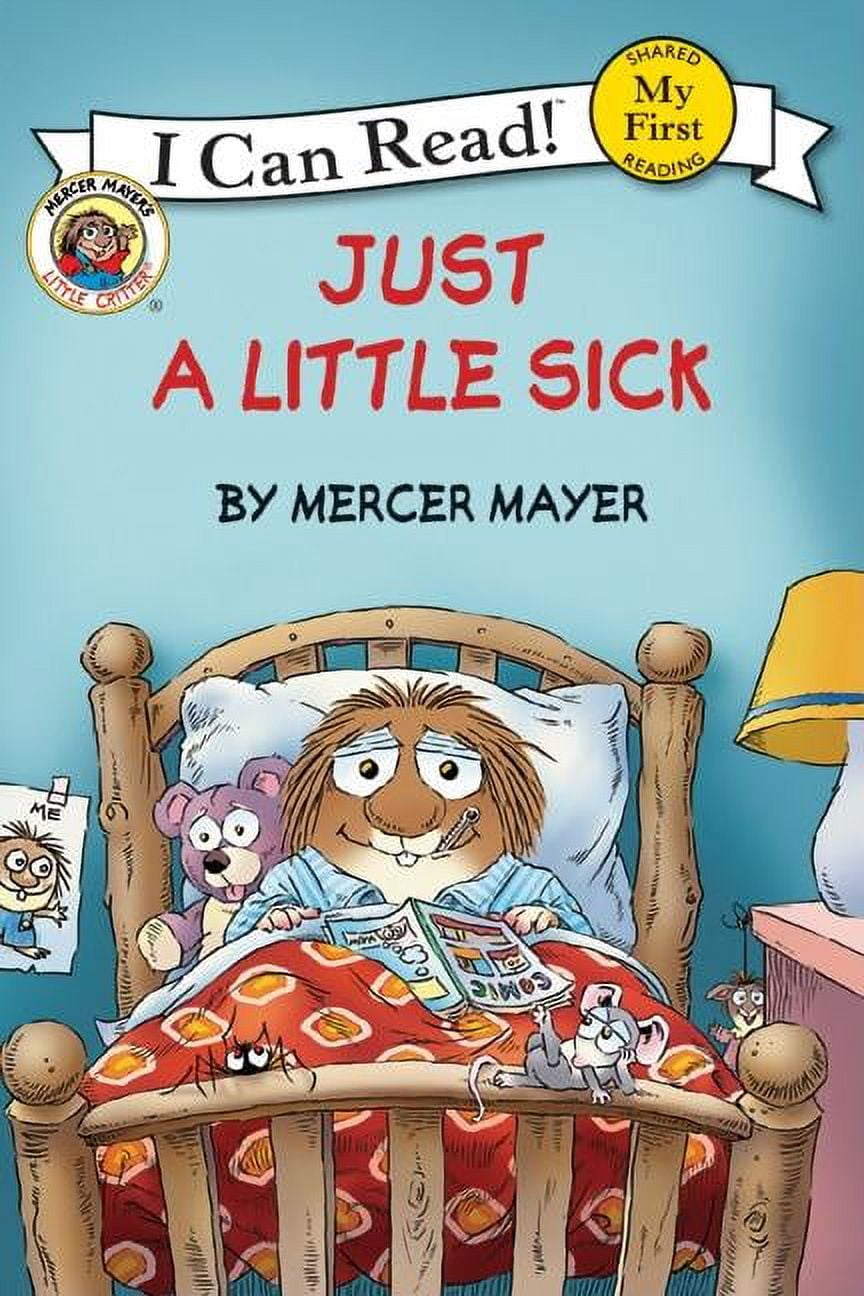 My First I Can Read Little Critter: Just a Little Sick, (Paperback ...