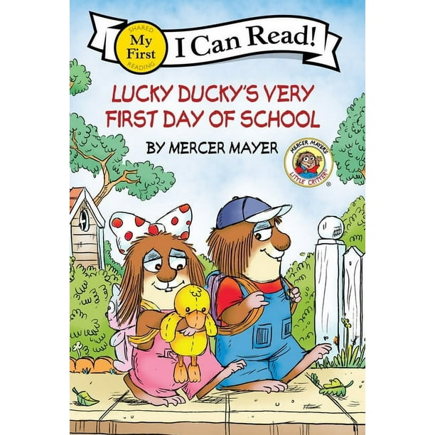 My First I Can Read Little Critter: Lucky Ducky's Very First Day of ...