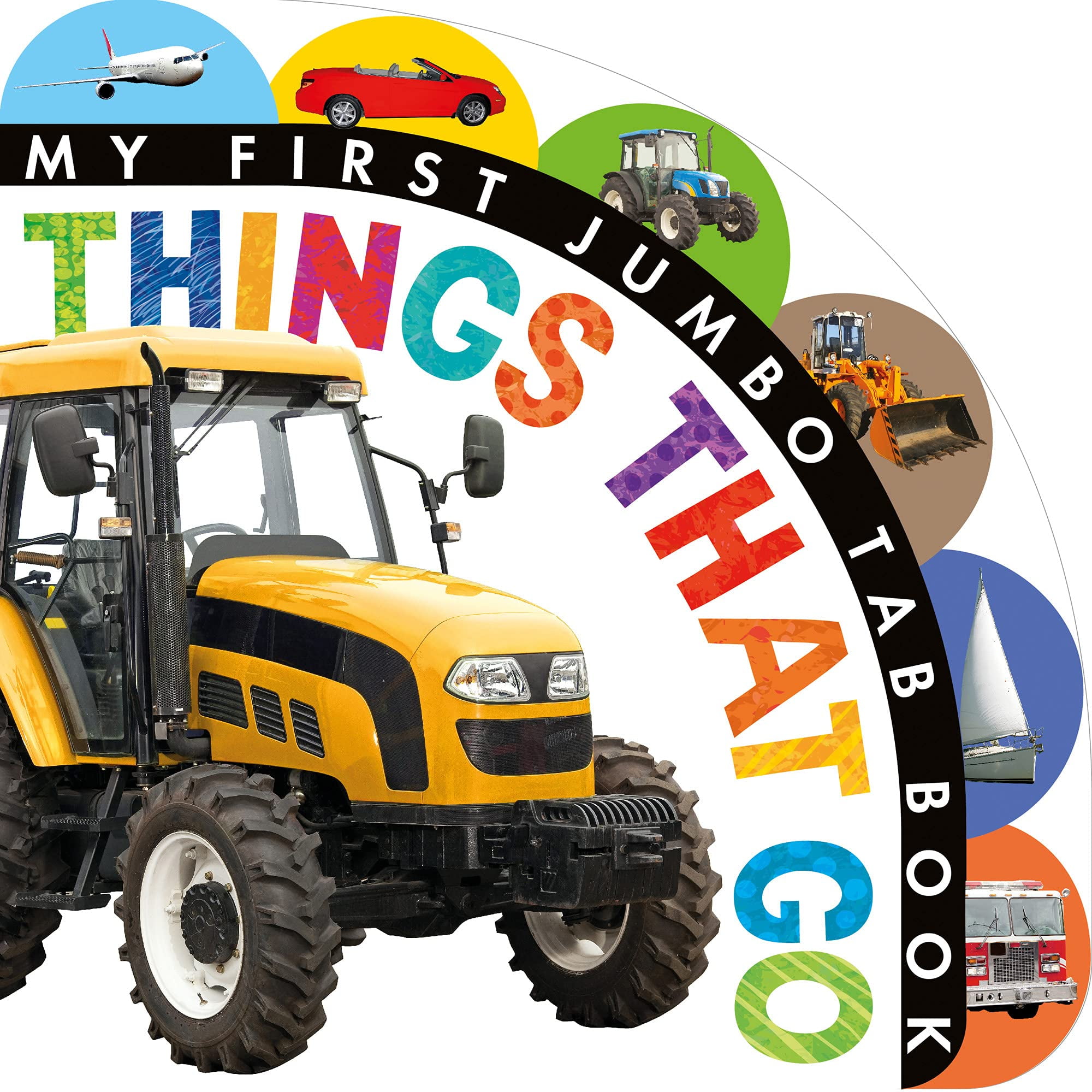 My First Jumbo Tab Book: Things That Go - Walmart.com