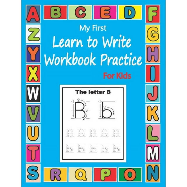 My First Learn To Write Workbook Practice For Kids: Traceable Letter ...
