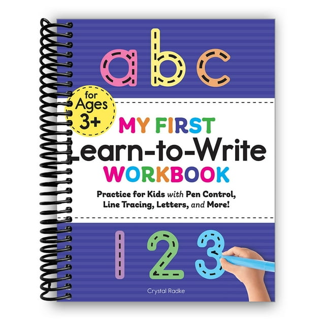 First Learn to Write Workbook: Kids Practice with Pen Control, Line ...
