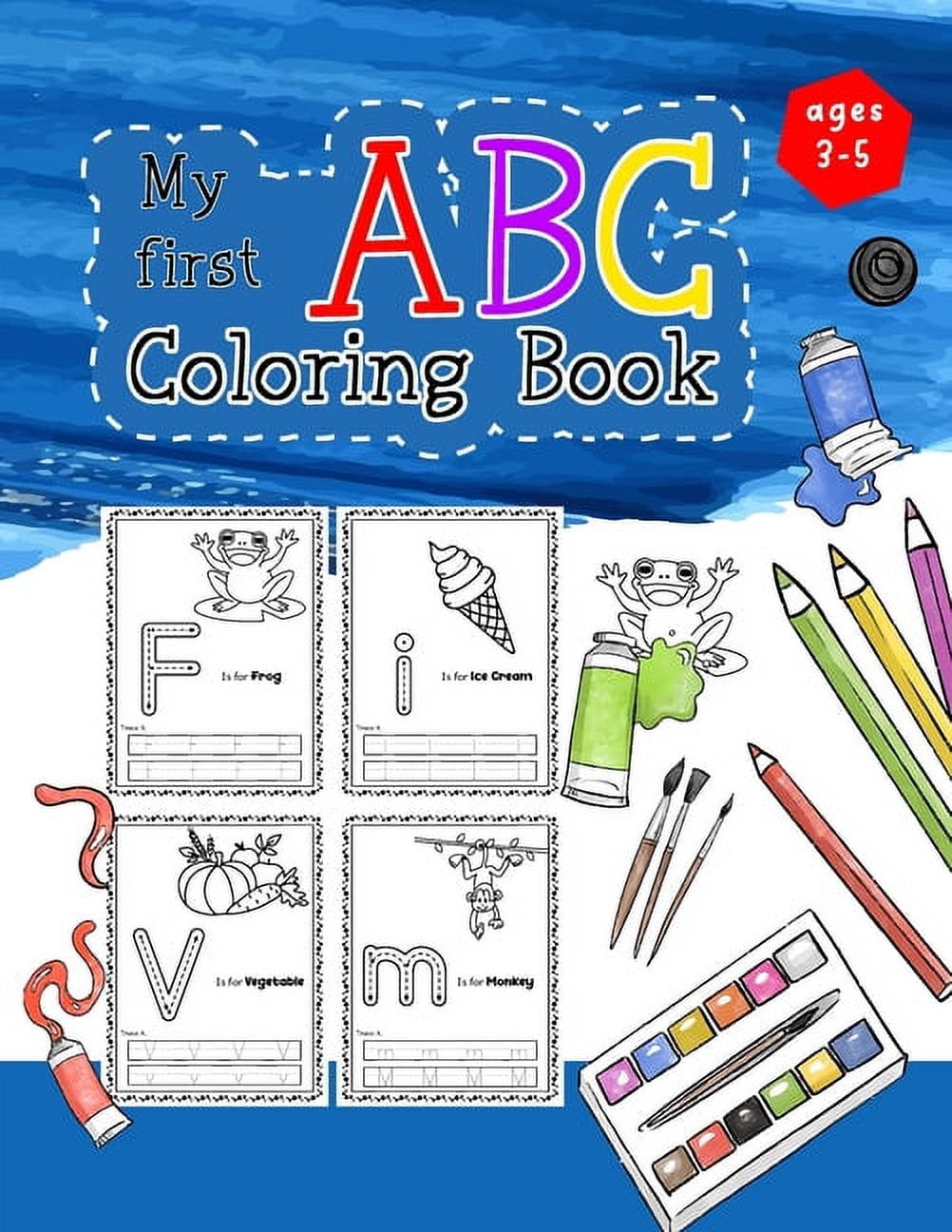 My First Learning Book: My ABC Coloring Book: Color The Picture, Trace ...