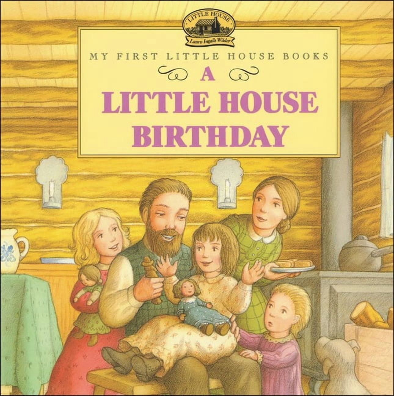 My First Little House Books (Prebound) A Little House Birthday ...