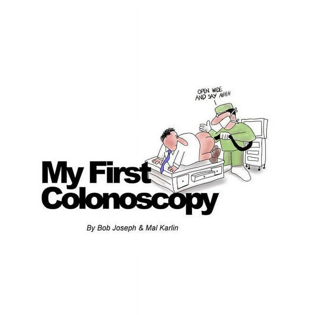 My First...: My First Colonoscopy (Hardcover) - Walmart.com