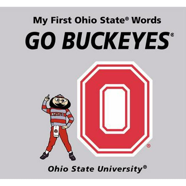 My First Ohio State Words Go Buckeyes (Board Book) - Walmart.com